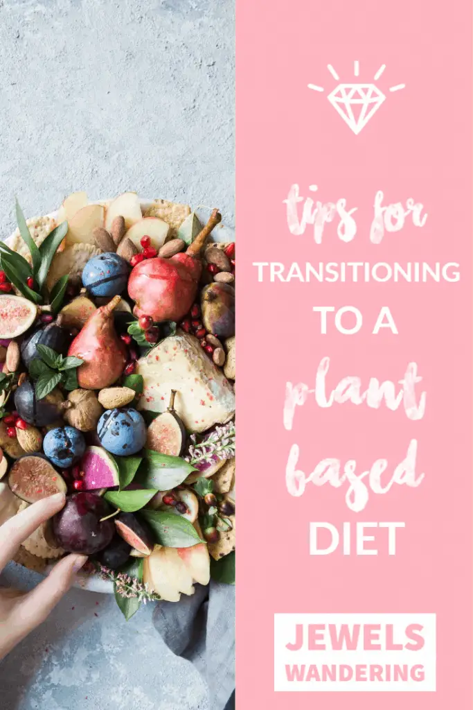Tips for Transitioning to a Plant Based Diet